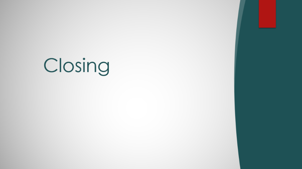 Closing - NMLS Mortgage Licensing Training