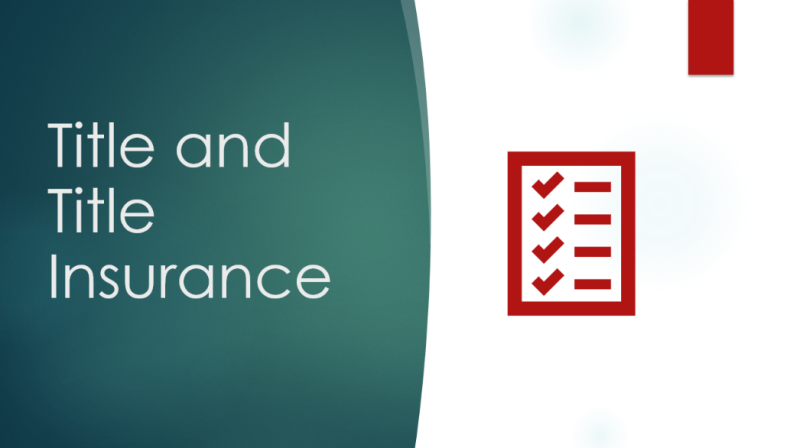 Title and Title Insurance - NMLS Mortgage Licensing Training
